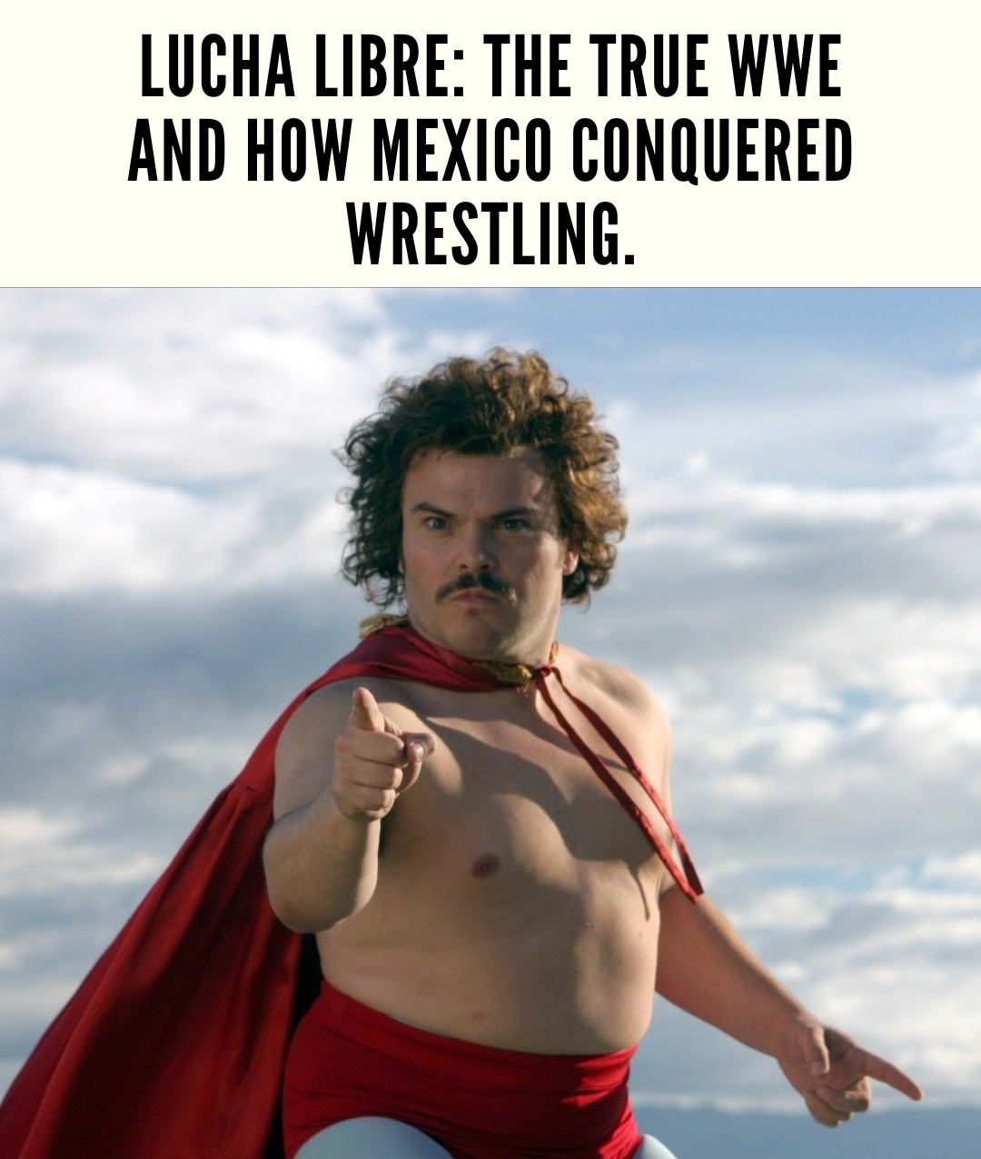 Lucha Libre: The True WWE and how Mexico Conquered Wrestling. – Viva La ...
